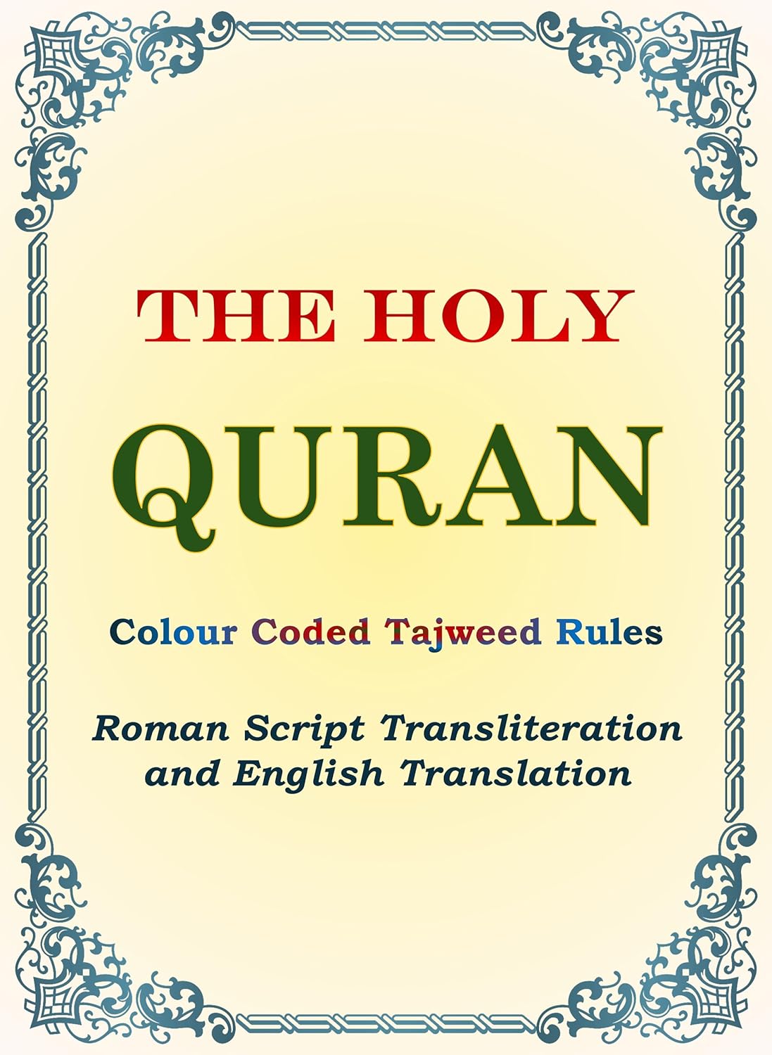 The Holy Quran : Colour Coded Tajweed Rules, Roman Script Transliteration and English ...