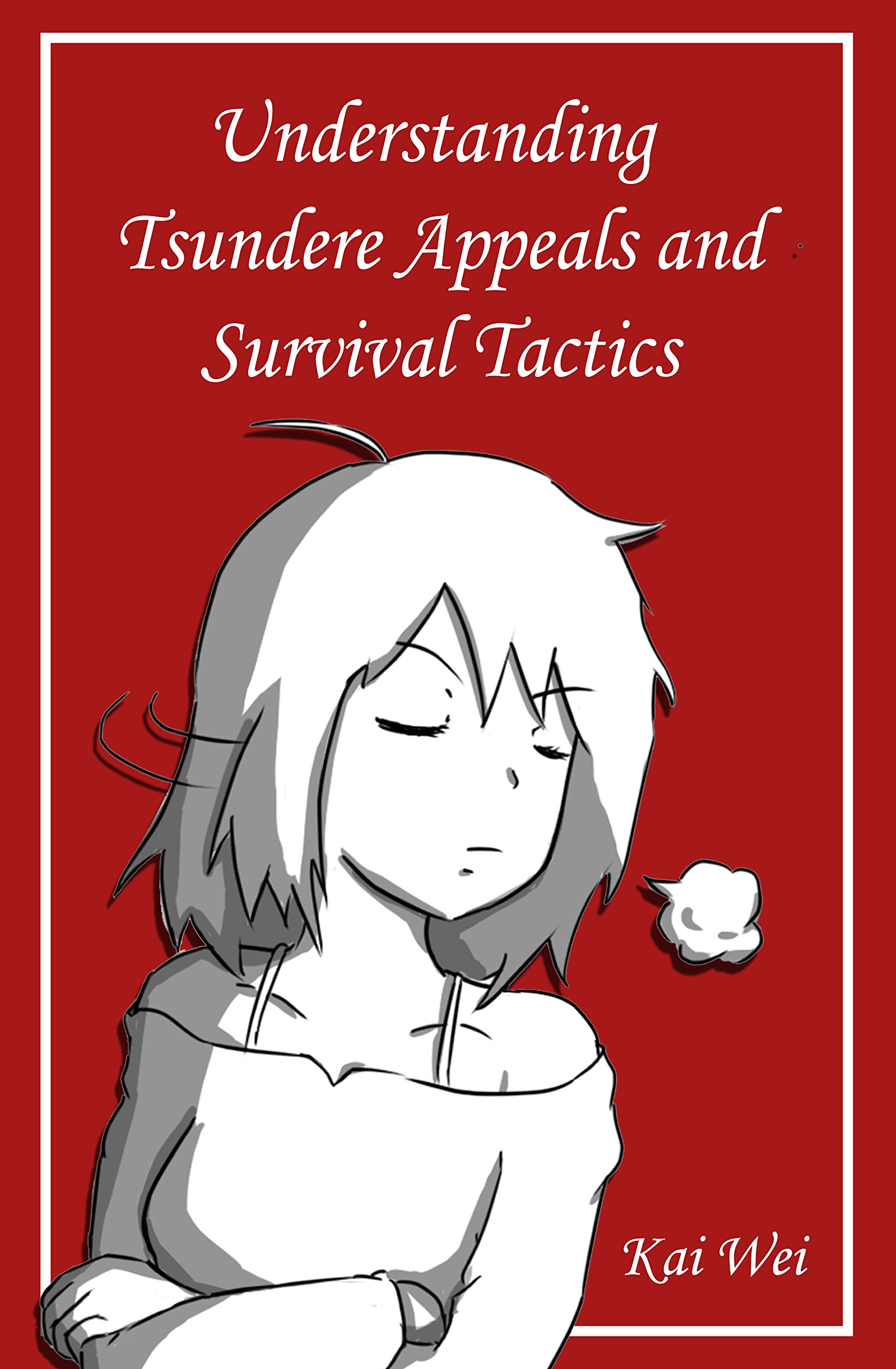 Buy Understanding Tsundere Appeals and Survival Tactics (Understanding ...