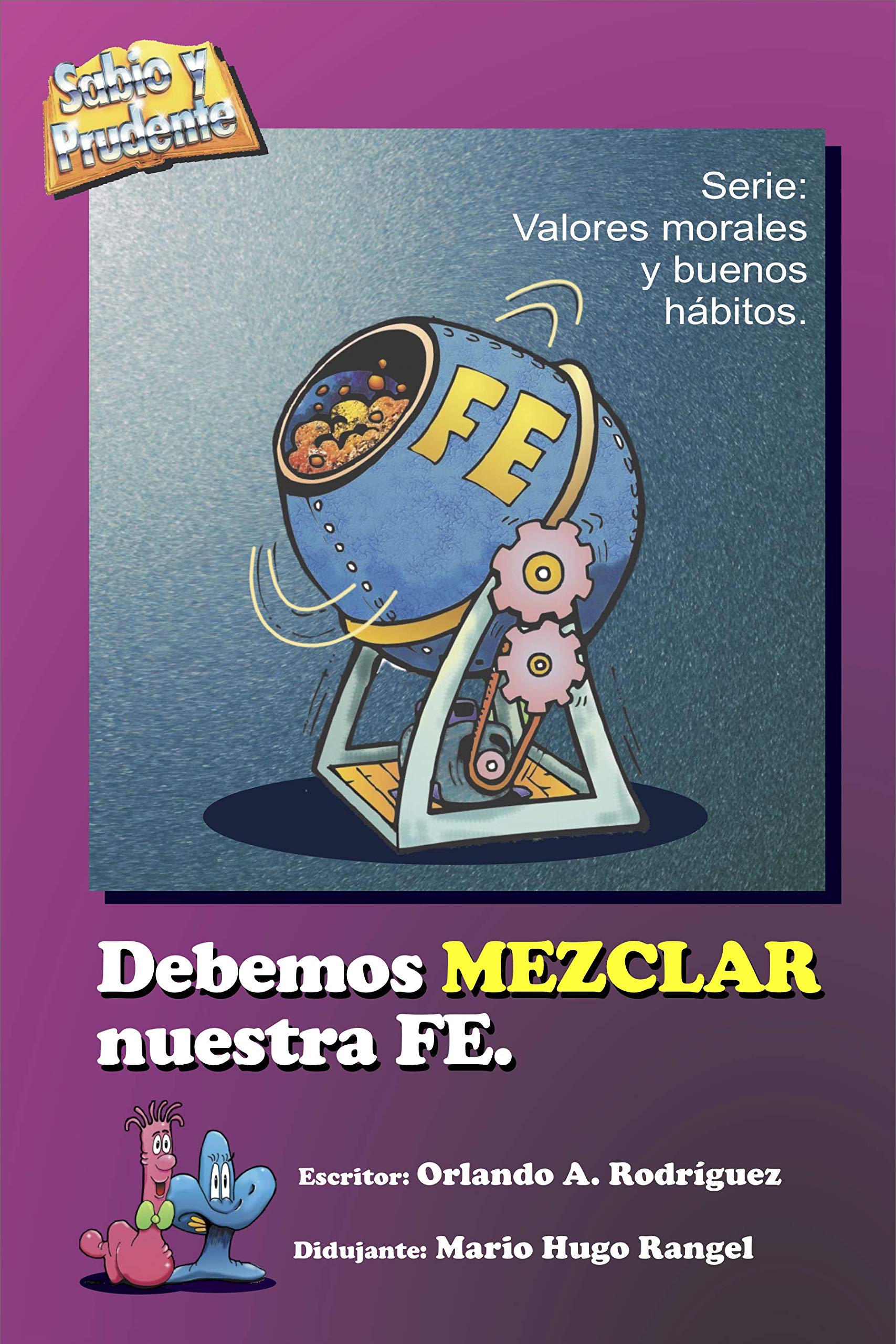 Buy Mezclar Nuestra Fe: Serie de Valores Morales y Buenos Hábitos ...