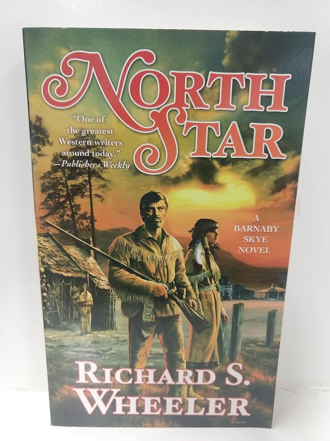 North Star: A Barnaby Skye Novel (Skye's West): Wheeler, Richard S ...