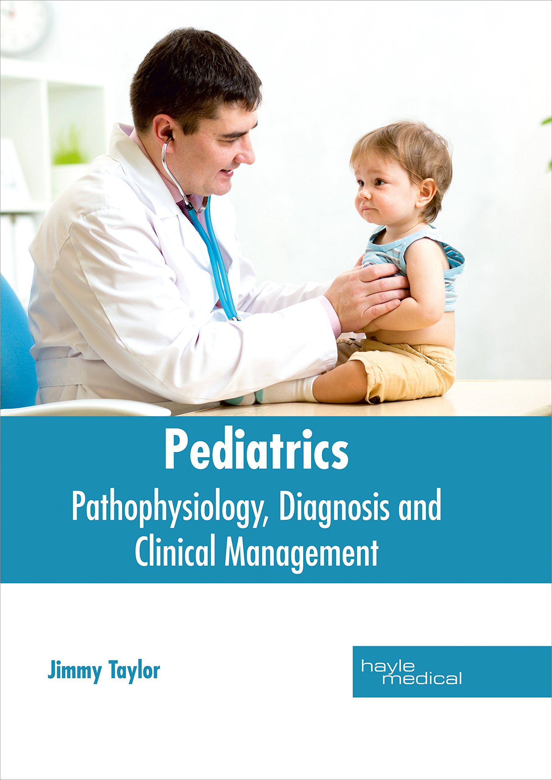 Pediatrics: Pathophysiology, Diagnosis and Clinical Management ...
