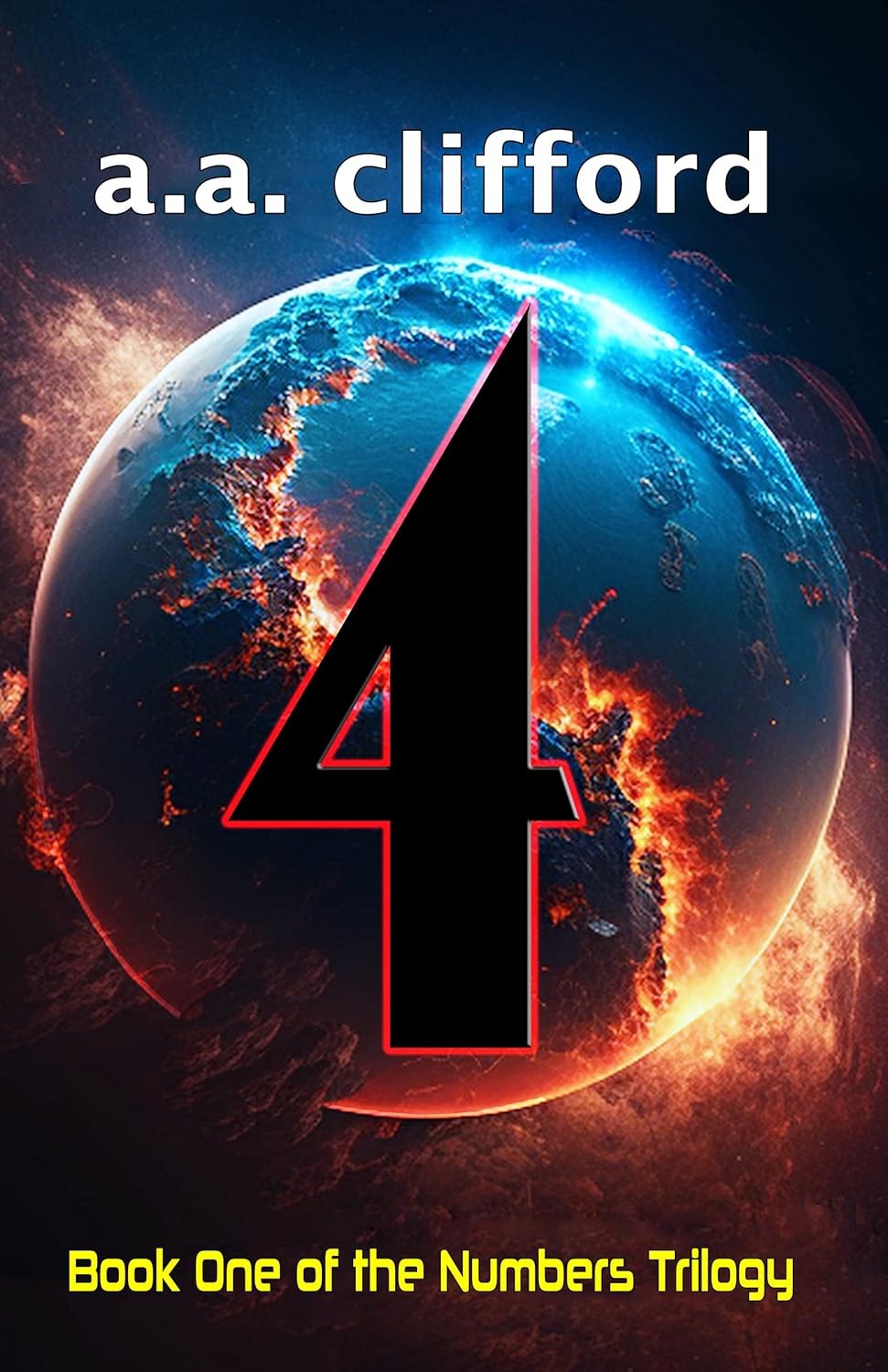 Four: A Science Fiction Thriller (Book 1 of The Numbers Trilogy ...
