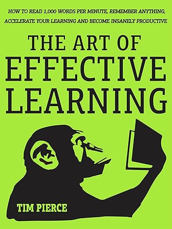 Amazon.com: The Art Of Effective Learning: How To Read 1,000 Words Per ...