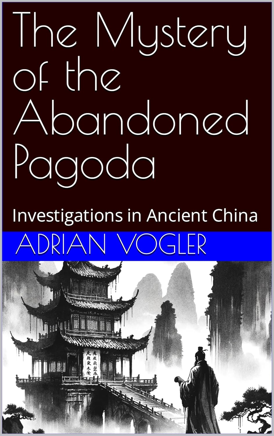 Amazon.com: The Mystery of the Abandoned Pagoda: Investigations in ...
