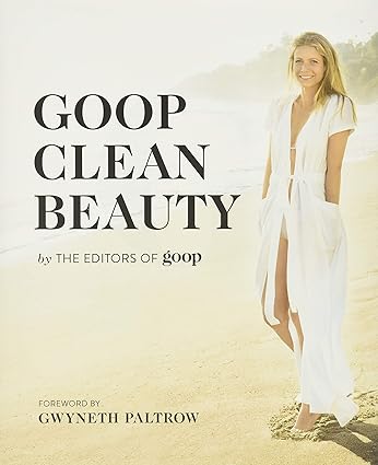 Grand Central Life & Style Goop Clean Beauty Illustrated Edition ...