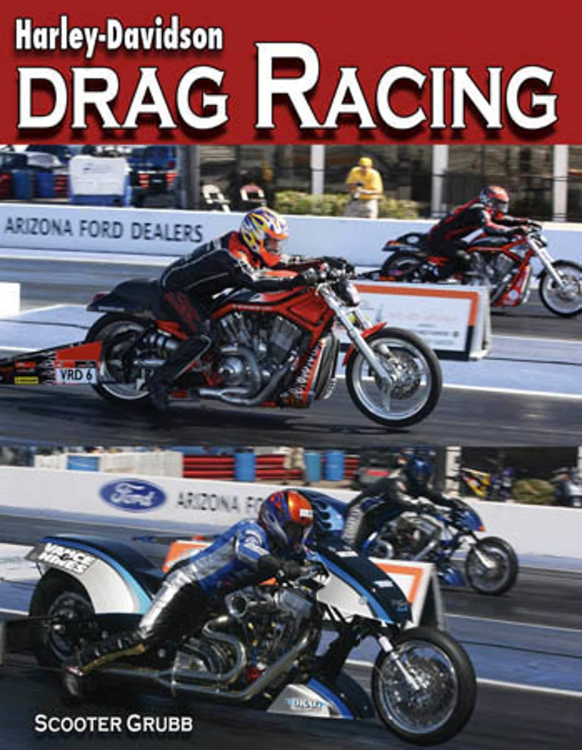 Harley-Davidson Drag Racing: Grubb, Scooter: 9781583882627: Amazon.com ...