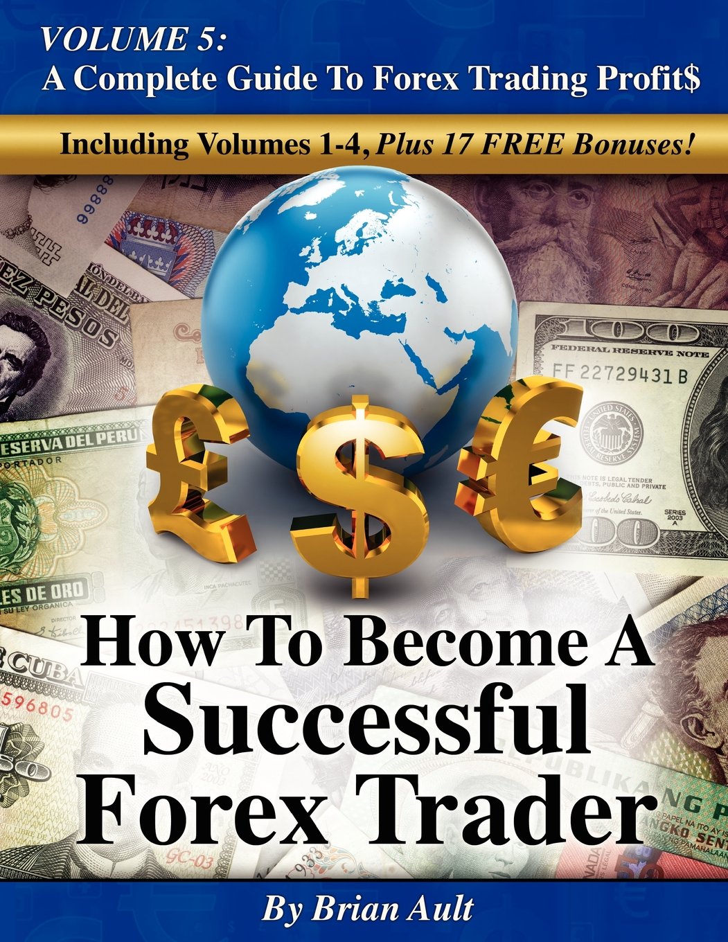 Amazon.com: How To Become A Successful Forex Trader: Volume 5: A ...