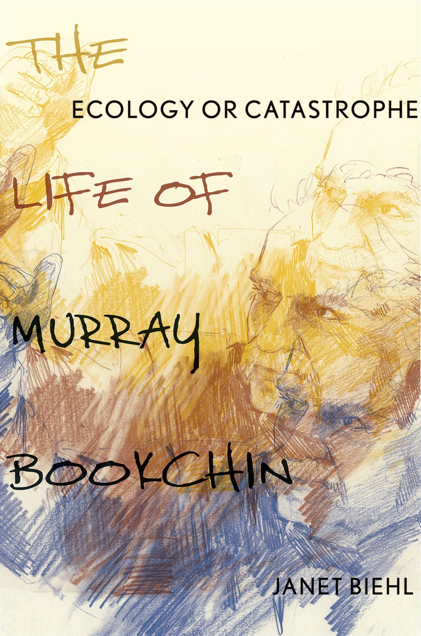 Amazon.com: Ecology or Catastrophe: The Life of Murray Bookchin ...