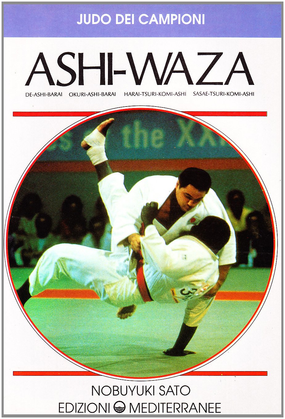 NOBUYUKI SATO - ASHI-WAZA - NO: Sato, Noboyuki: 9788827201688: Amazon.com: Books