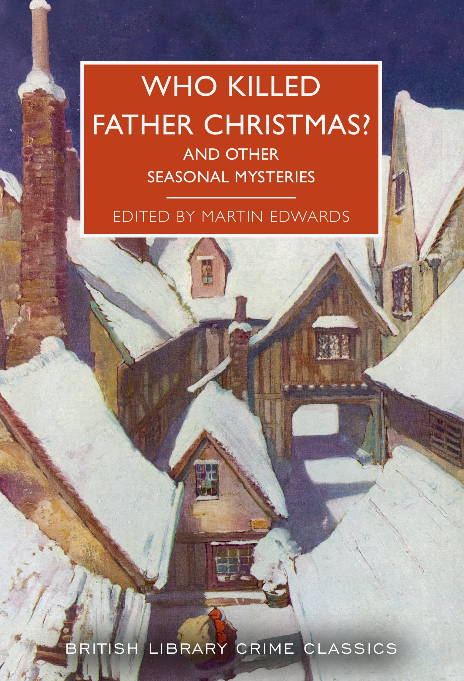 Who Killed Father Christmas?: Martin Edwards, Garnett Radcliffe, Frank ...