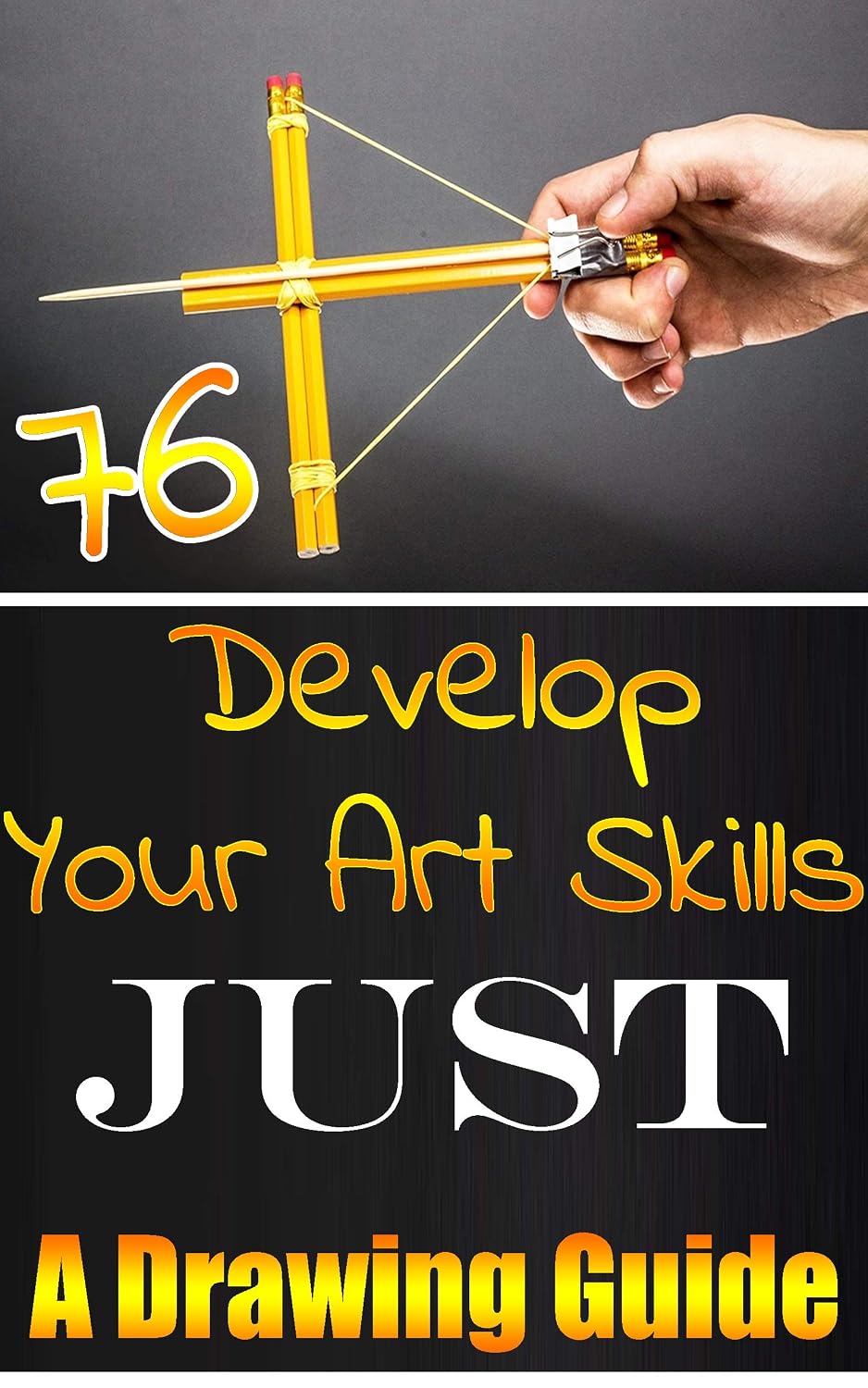 Develop Your Art Skills With Just A Drawing Guide: Unlock Your ...