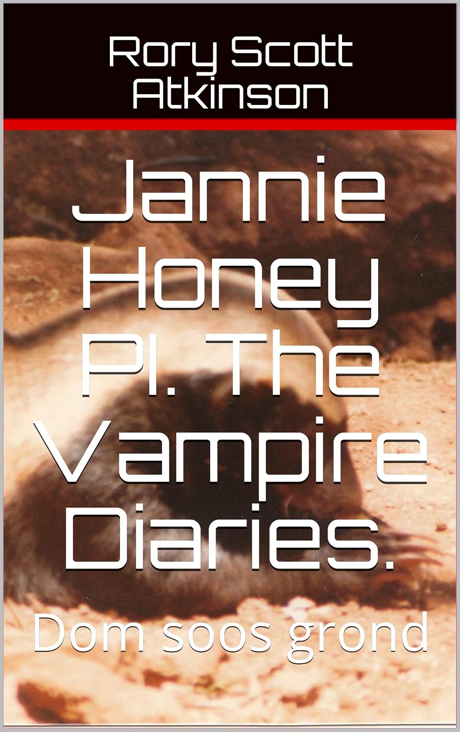 Jannie Honey PI. The Vampire Diaries.: Dom soos grond eBook : Atkinson ...