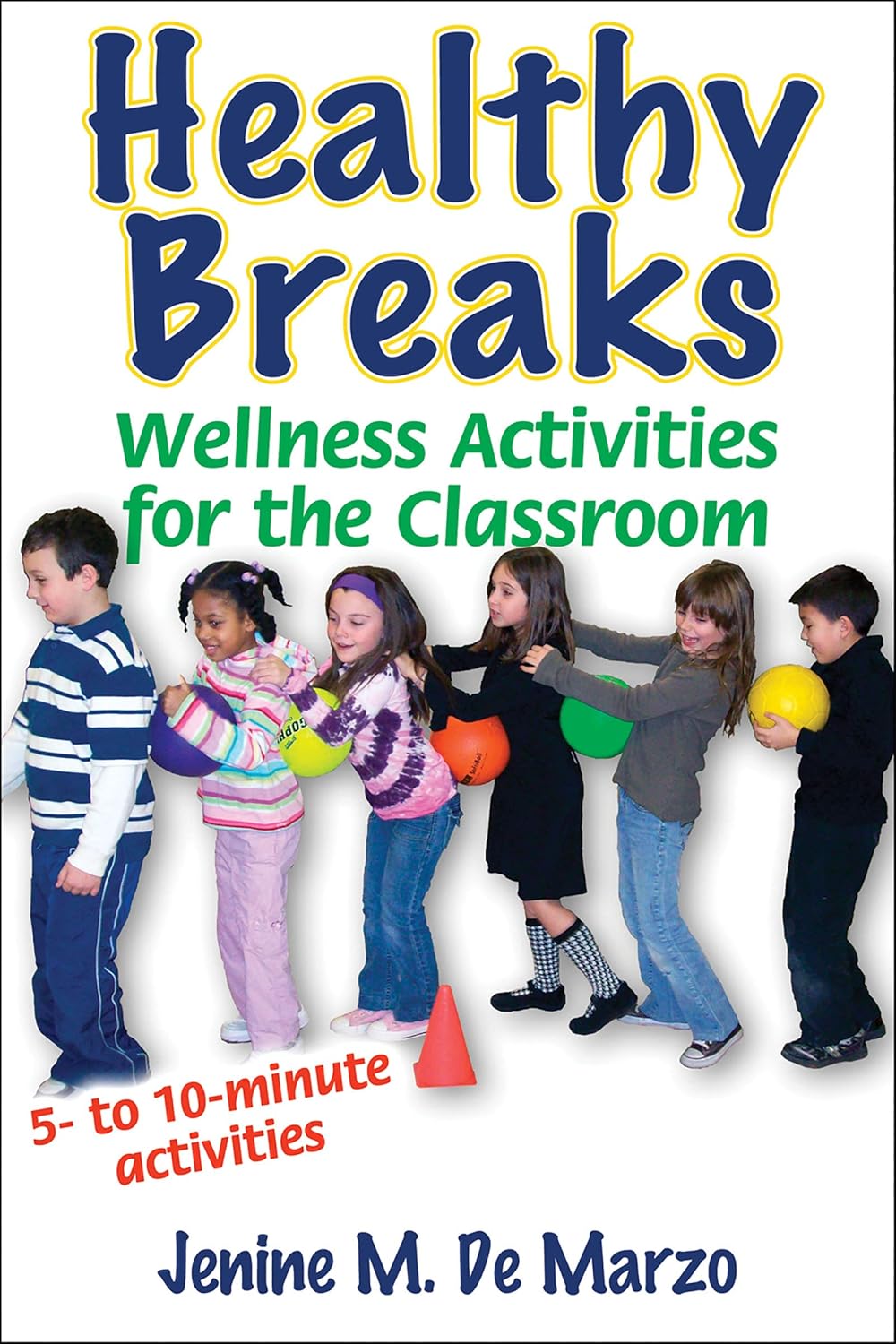 Amazon.com: Healthy Breaks: Wellness Activities for the Classroom ...