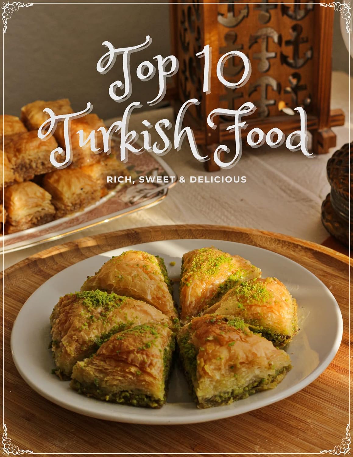 Amazon.com: TOP 10 TURKISH FOOD: RICH, SWEET & DELICIOUS, A Turkish ...