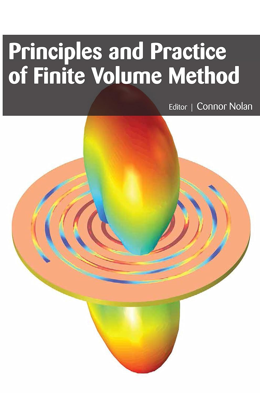 Principles and Practice of Finite Volume Method: Connor Nolan ...