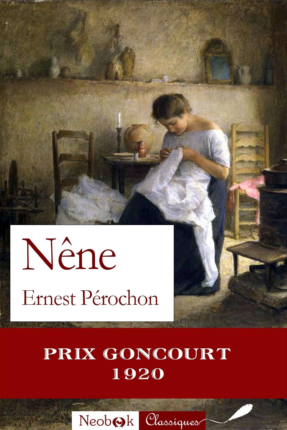 Nêne (French Edition) - Kindle edition by Pérochon, Ernest. Literature ...