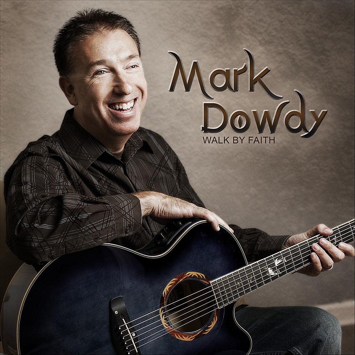 Mark Dowdy - Walk By Faith - Amazon.com Music