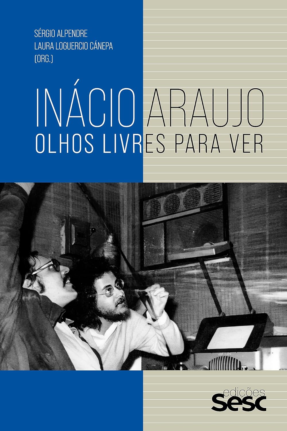 Inácio Araujo: Olhos livres para ver | Amazon.com.br