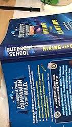 Outdoor School: Hiking and Camping: The Definitive Interactive Nature ...