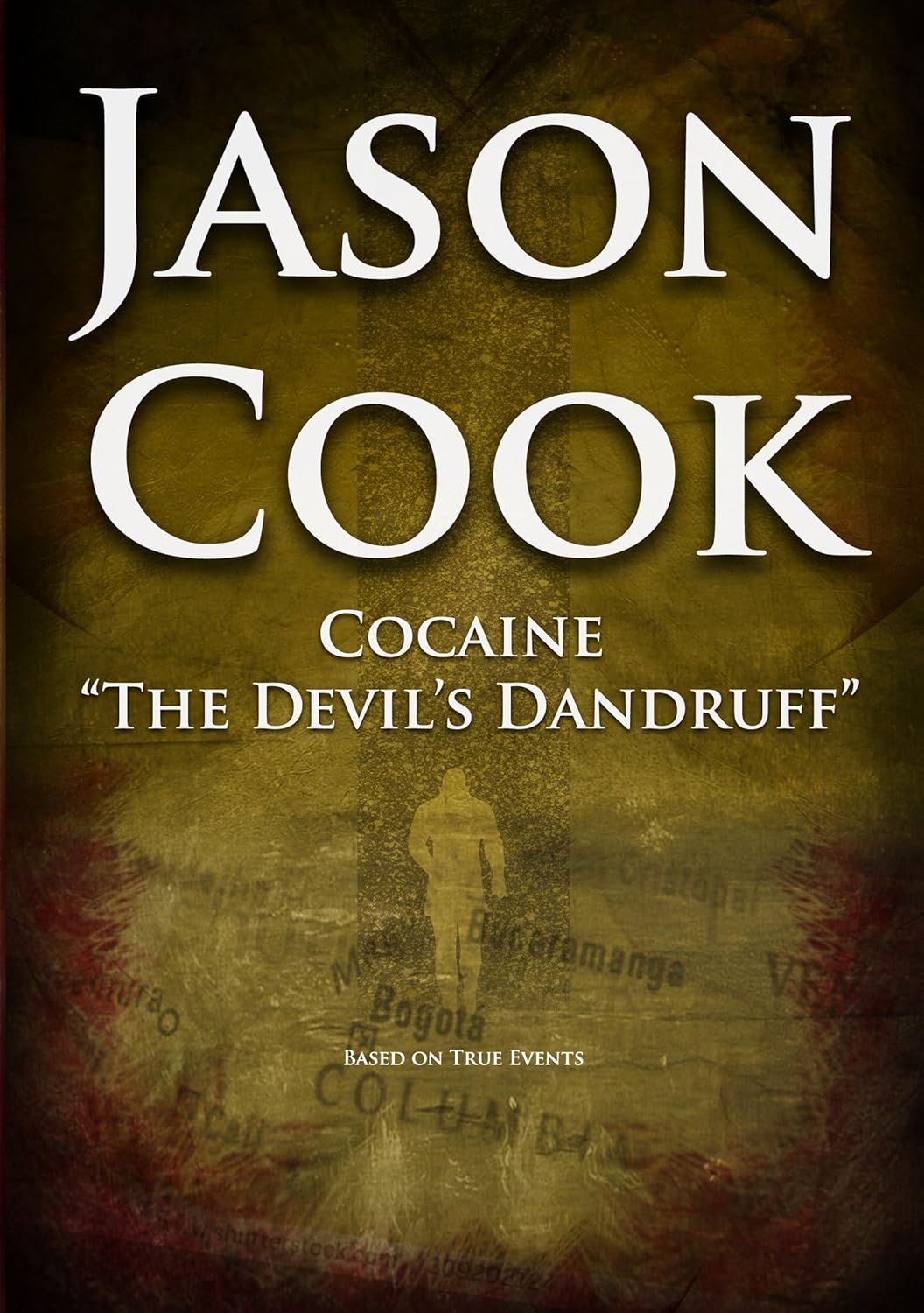 Cocaine: The Devil's Dandruff (There's No Room For Jugglers In My Circus Book 4) - Kindle ...
