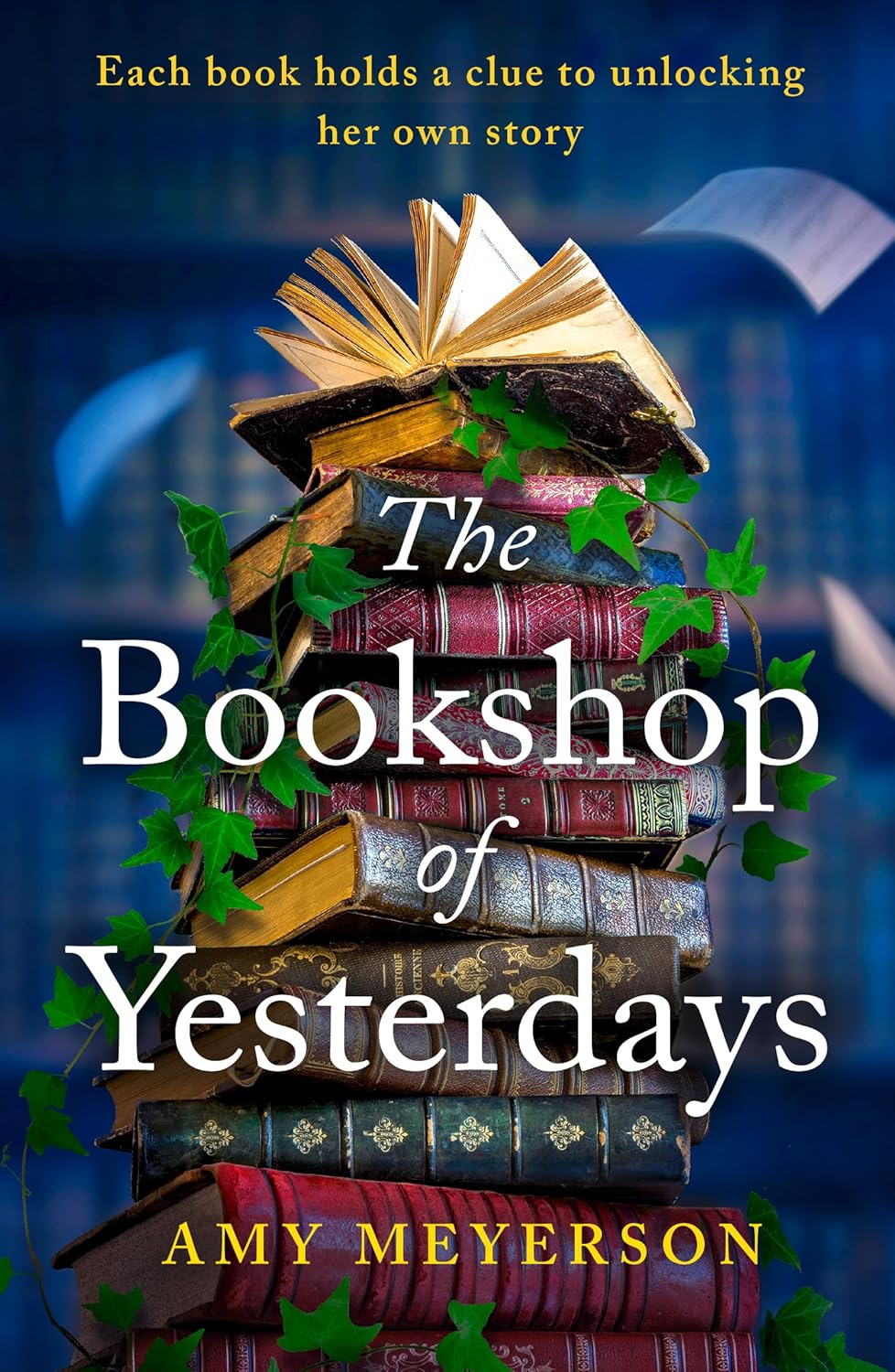 The Bookshop Of Yesterdays: The heartwarming literary mystery family ...