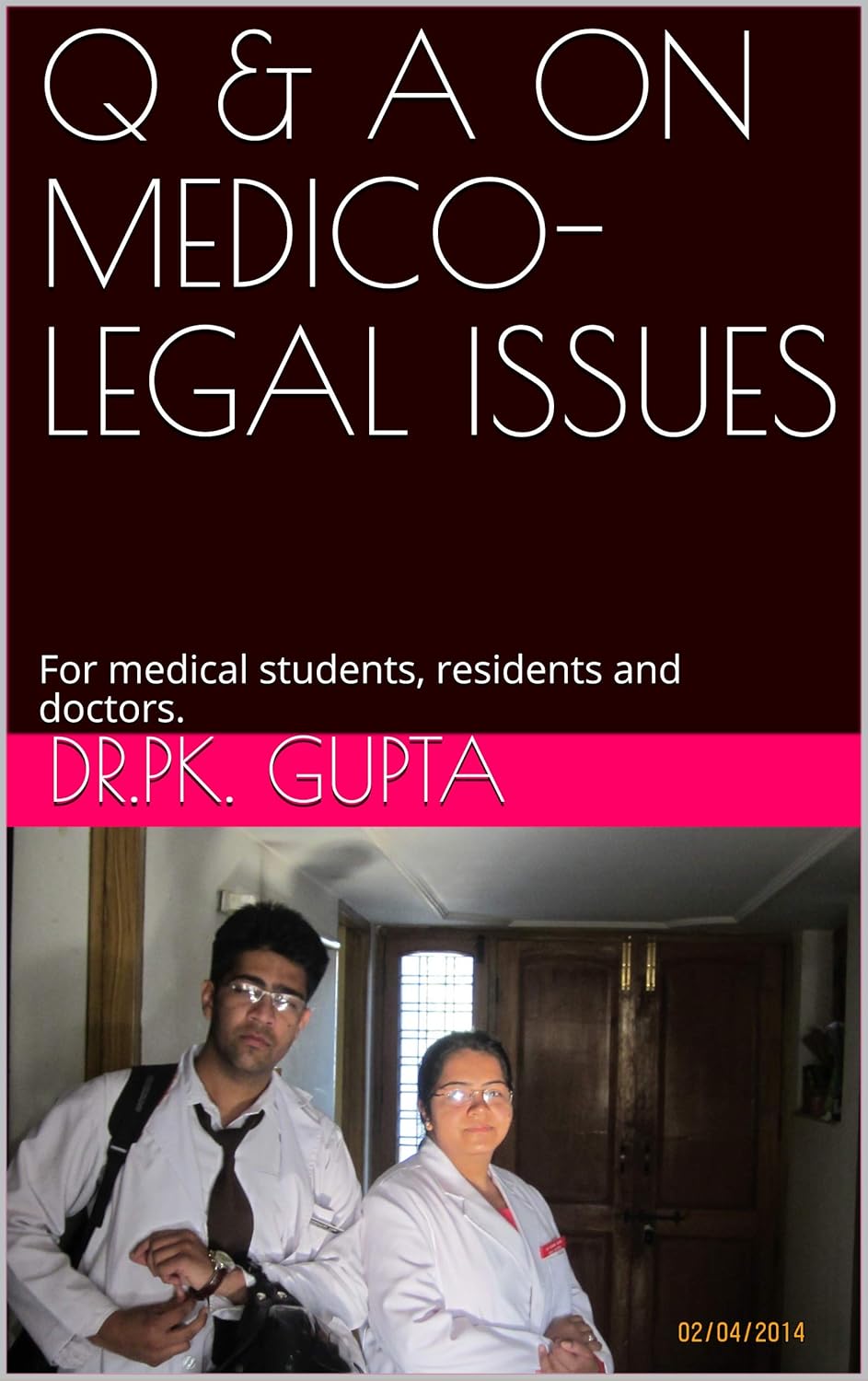 Q & A ON MEDICO-LEGAL ISSUES: For medical students, residents and ...