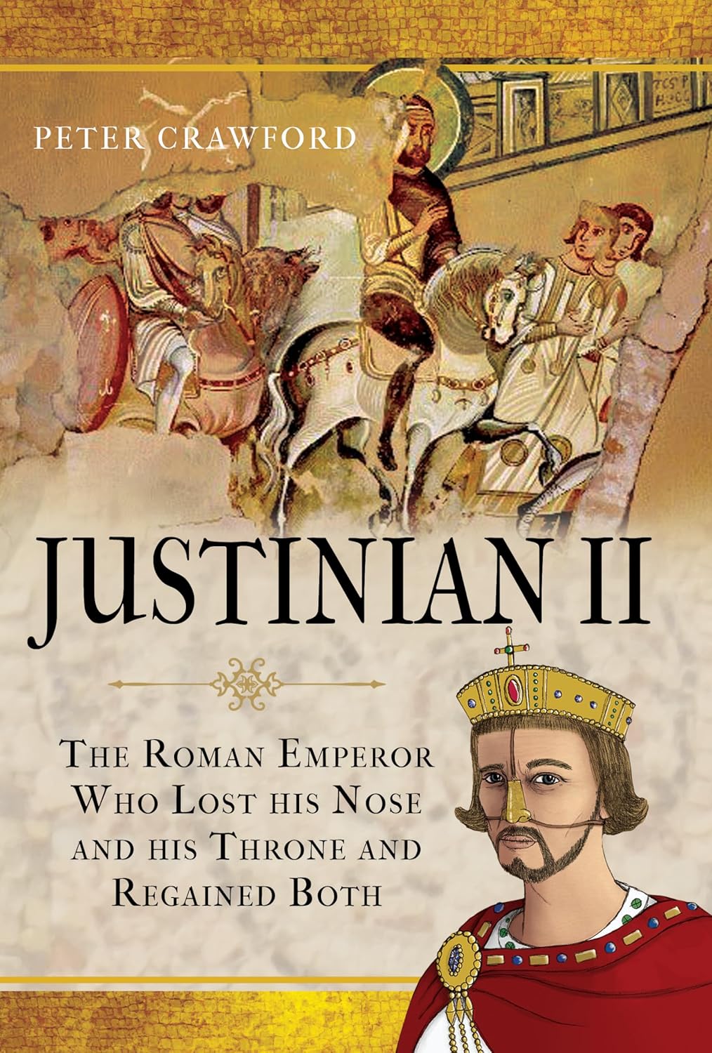 Amazon.com: Justinian II: The Roman Emperor Who Lost his Nose and his ...