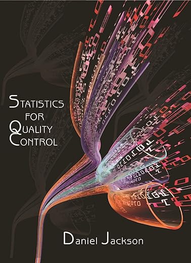 Statistics for Quality Control (Volume 1): Jackson, Dan: 9780831135171 ...