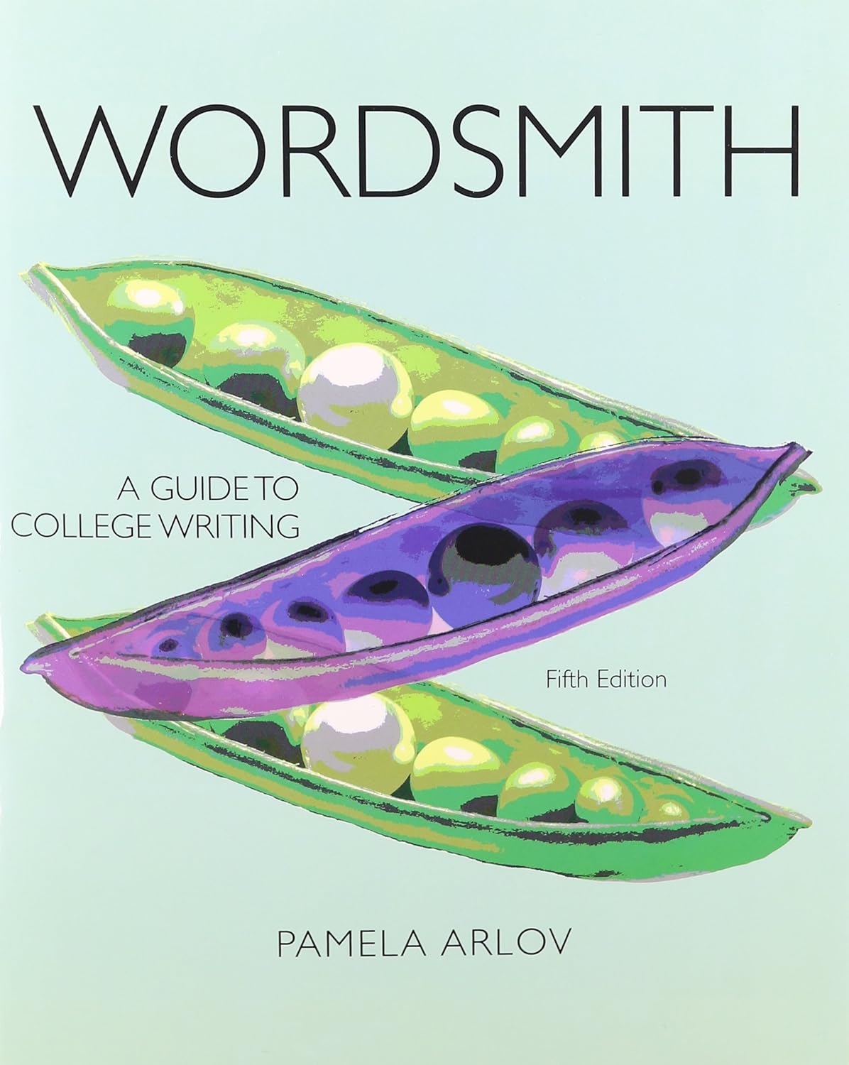 Amazon.com: Wordsmith: A Guide to College Writing, Research Writing ...