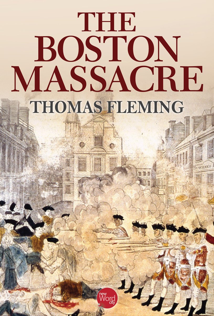 Amazon.com: The Boston Massacre (The Thomas Fleming Library) eBook ...
