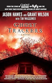 Amazon.com: Ghost Trackers eBook : Hawes, Jason, Wilson, Grant, Tim ...