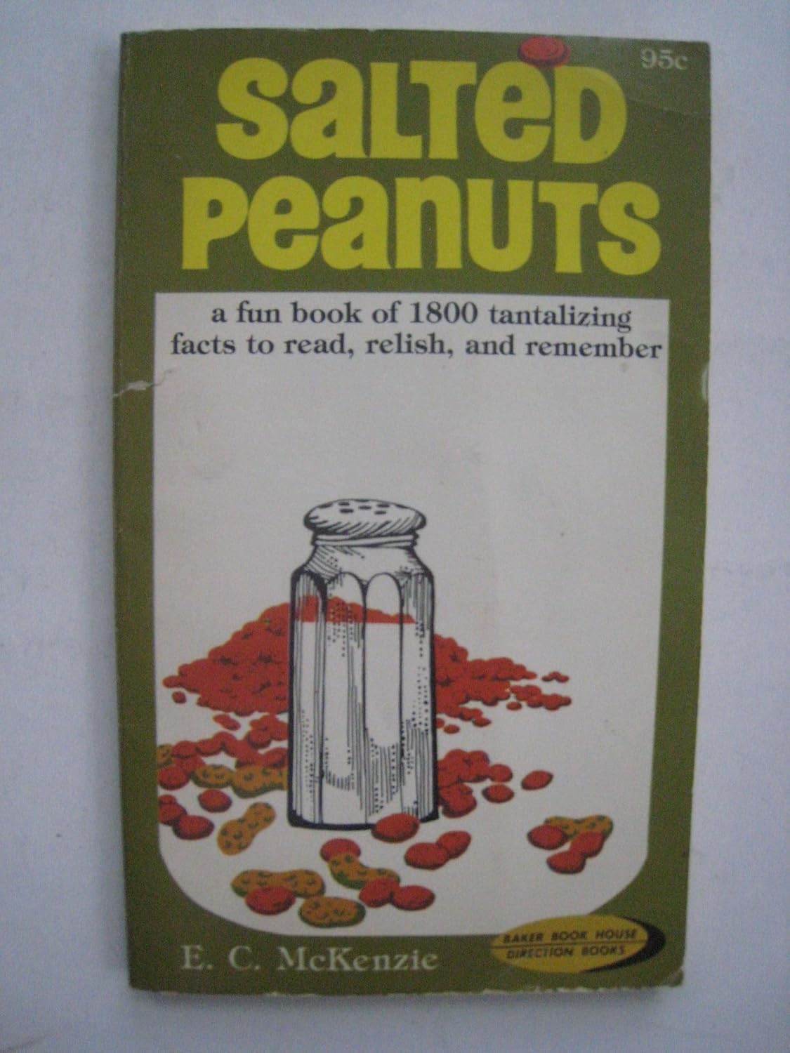 Salted Peanuts: A Fun-filled Collection of 1800 Tantalizing Facts to ...