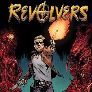Amazon.com: Revolvers #4 eBook : Platten, John Zuur, DiBari, Christian ...