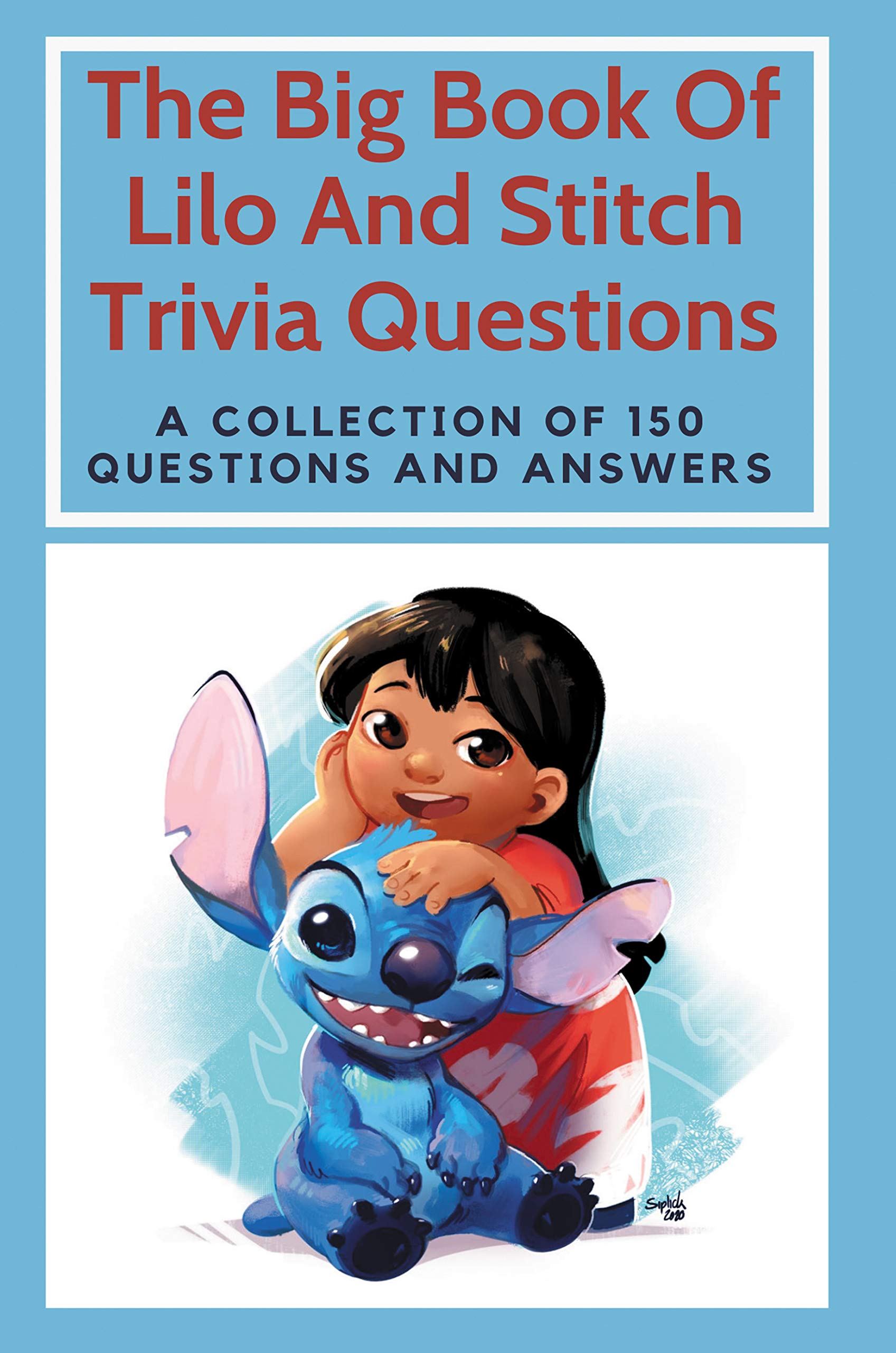 Buy The Big Book Of Lilo And Stitch Trivia Questions: A Collection Of ...