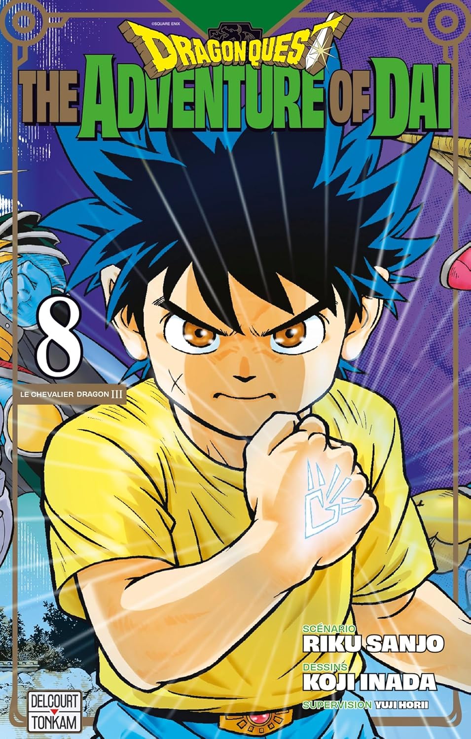 Dragon Quest - The Adventure of Daï T08 : Inada, Koji, Sanjo, Riku ...