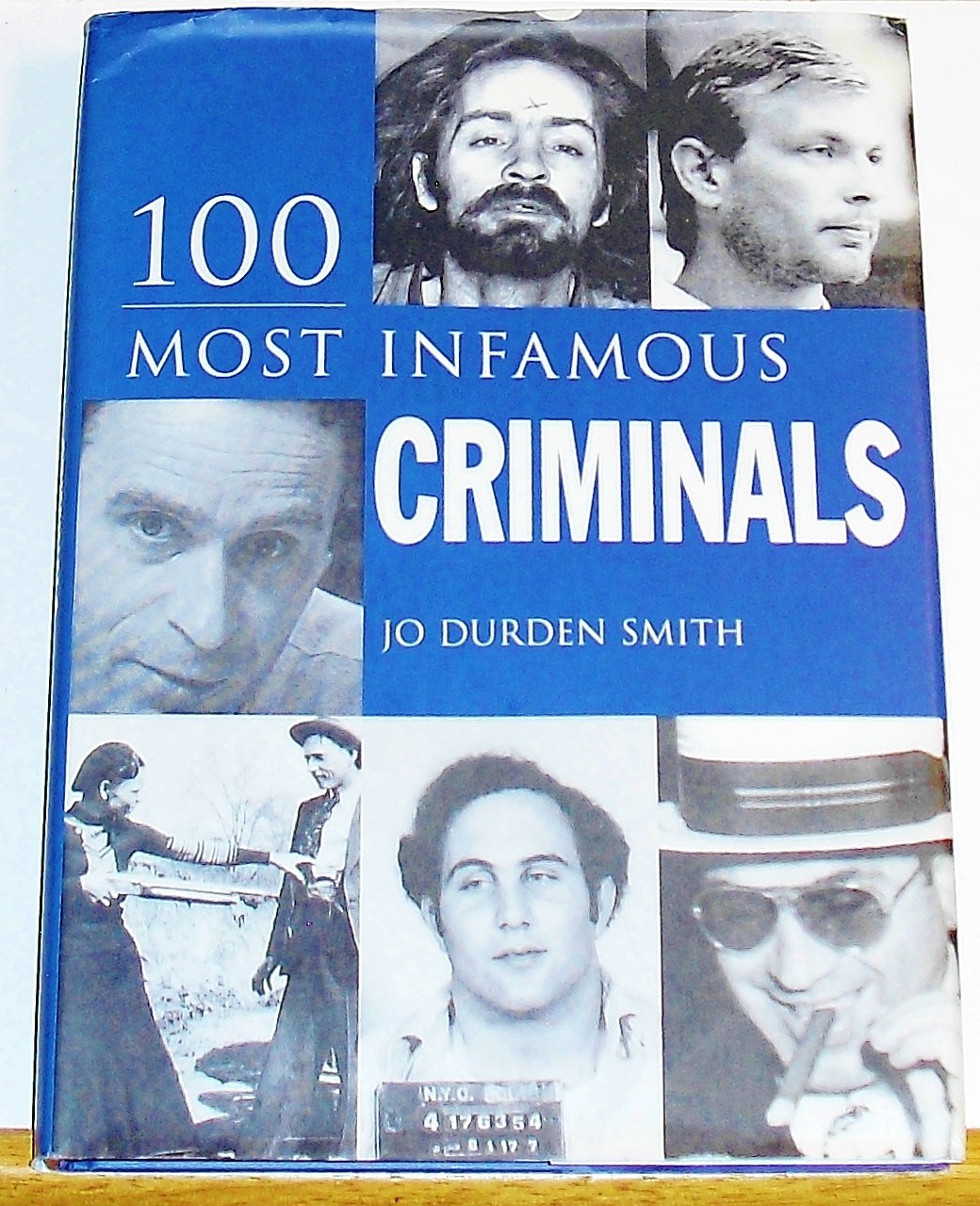 100 Most Infamous Criminals: 9780760748497: Amazon.com: Books