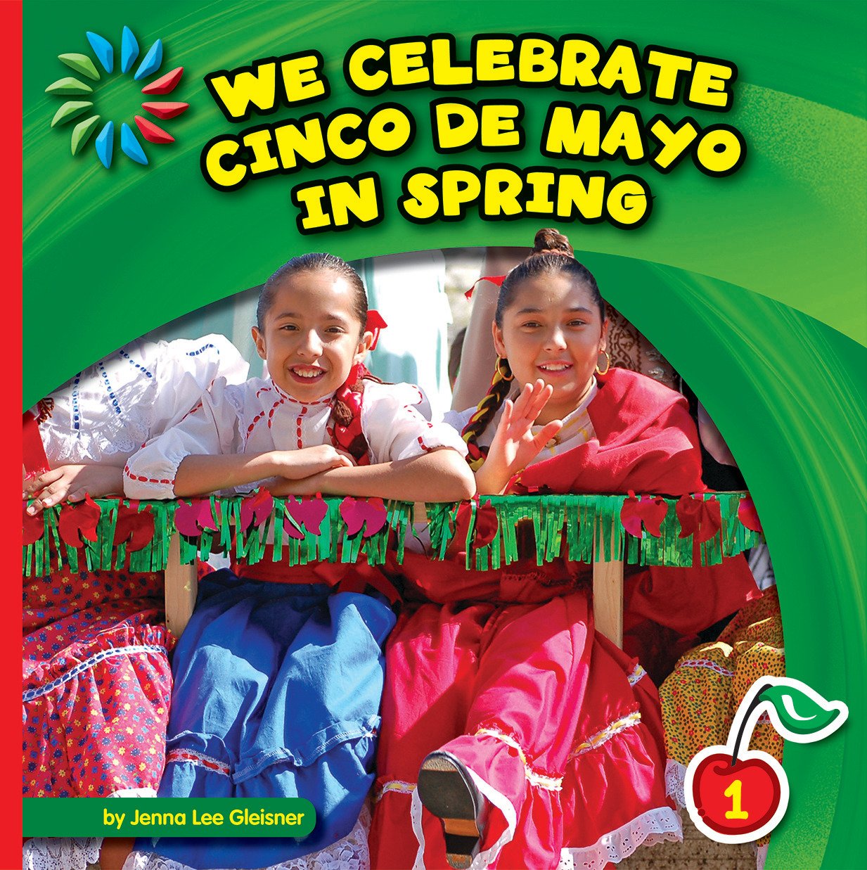 We Celebrate Cinco de Mayo in Spring (21st Century Basic Skills Library ...