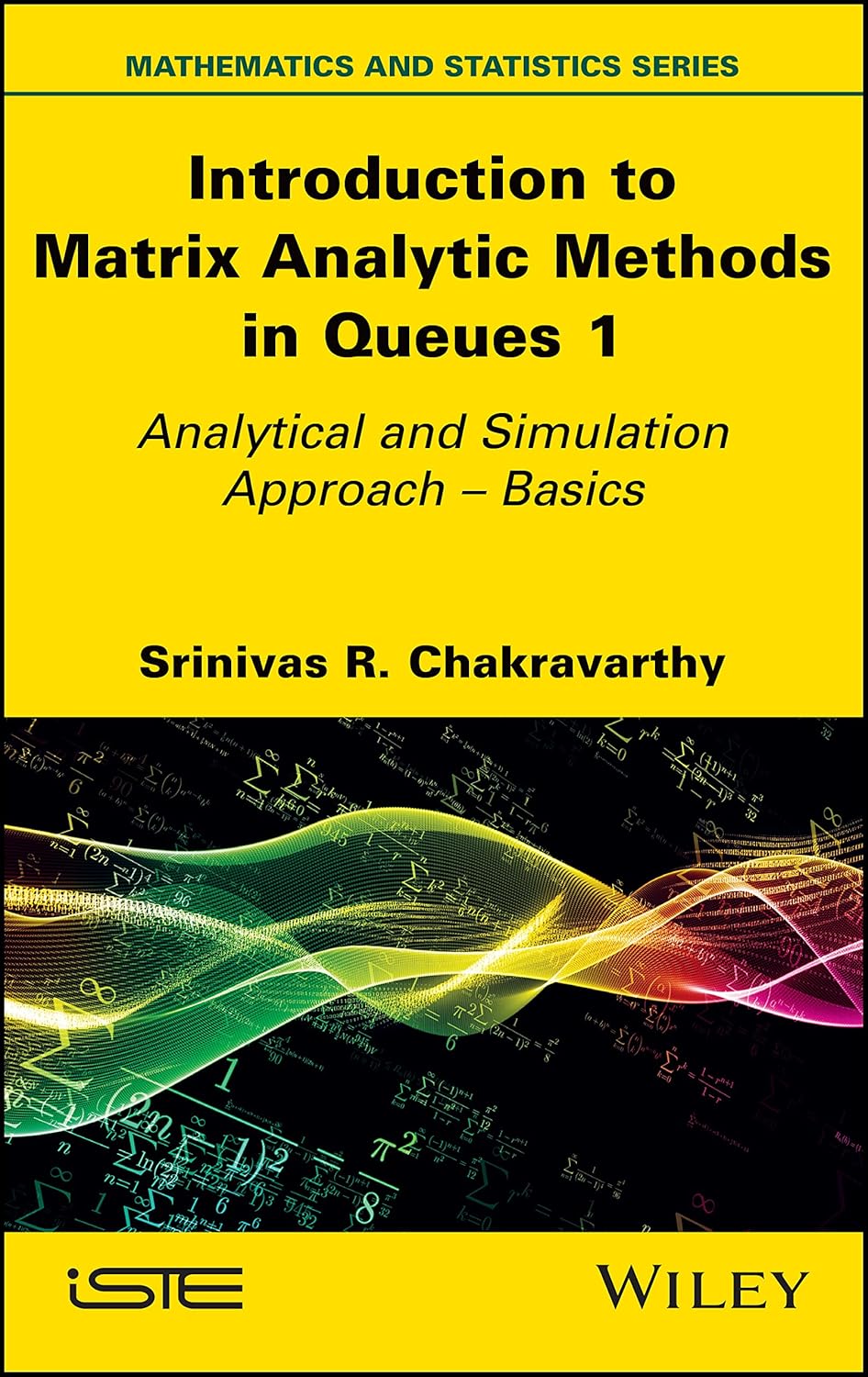 Introduction to Matrix Analytic Methods in Queues 1: Analytical and Simulation Approach - Basics ...