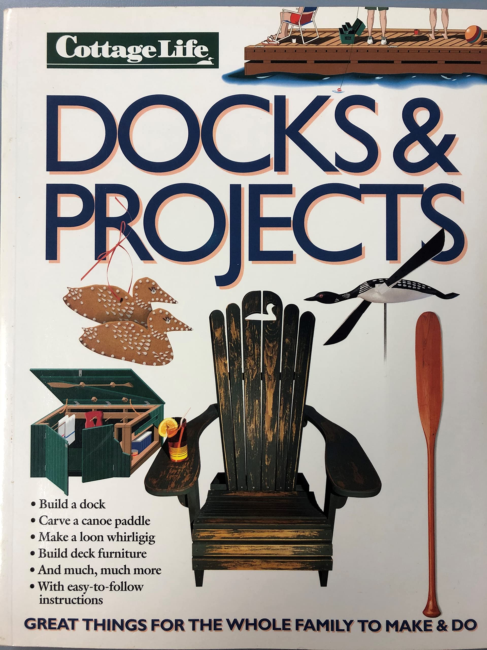 Docks & Projects: Great Things for the Whole Family to Make and Do ...