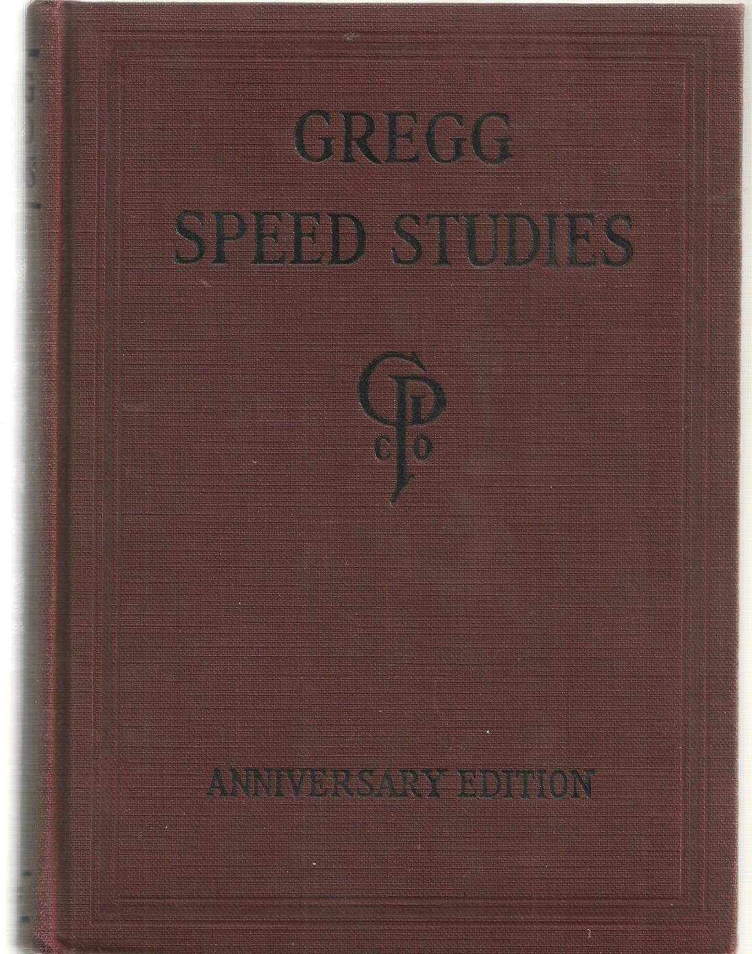 Greeg Speed Studies: John Robert Gregg, John Robert Gregg, Winifred ...