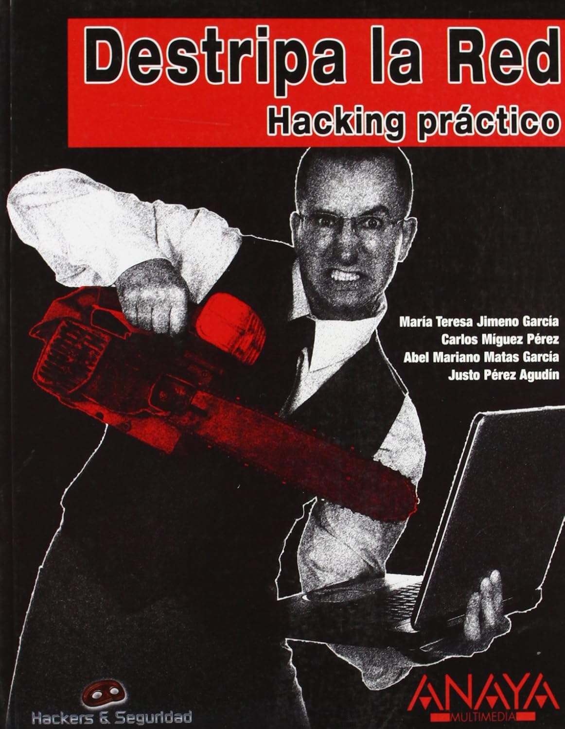 Destripa la red/ Disemboweling the Network (Spanish Edition ...