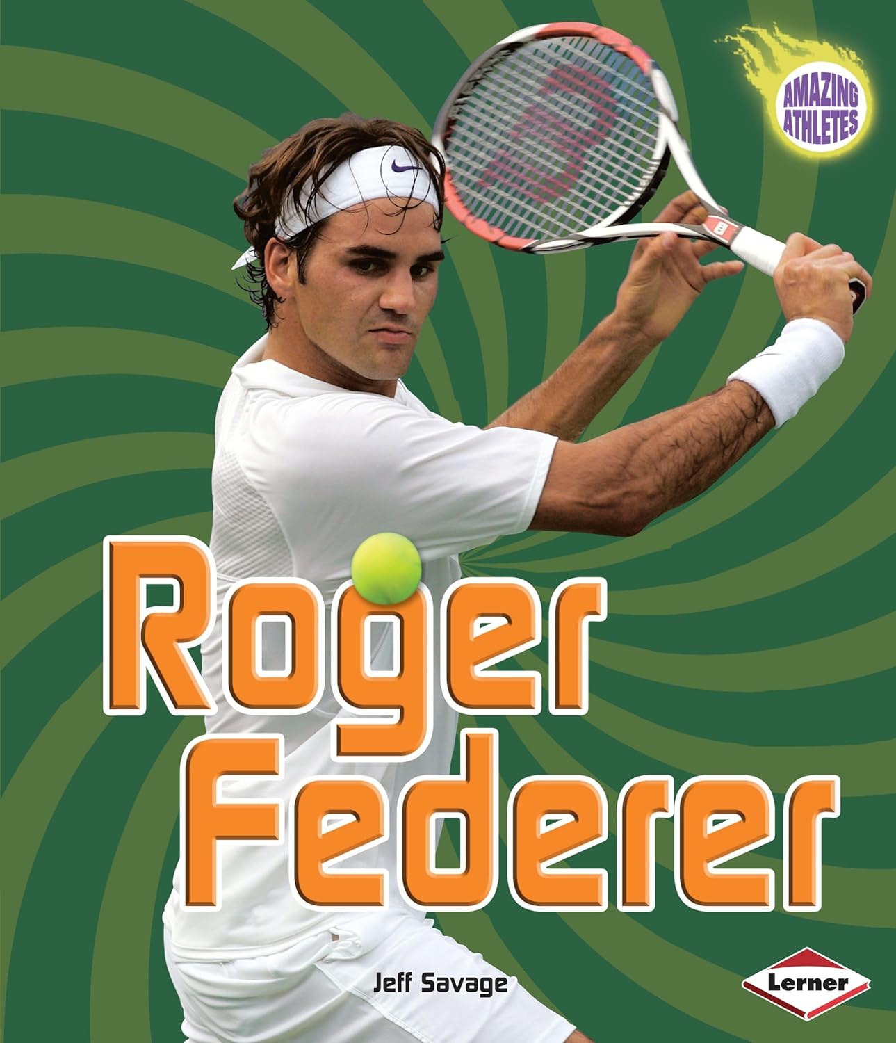 Roger Federer (Amazing Athletes): Savage, Jeff: 9780822599951: Amazon ...