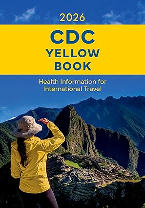 CDC Yellow Book 2026: Health Information for International Travel ...