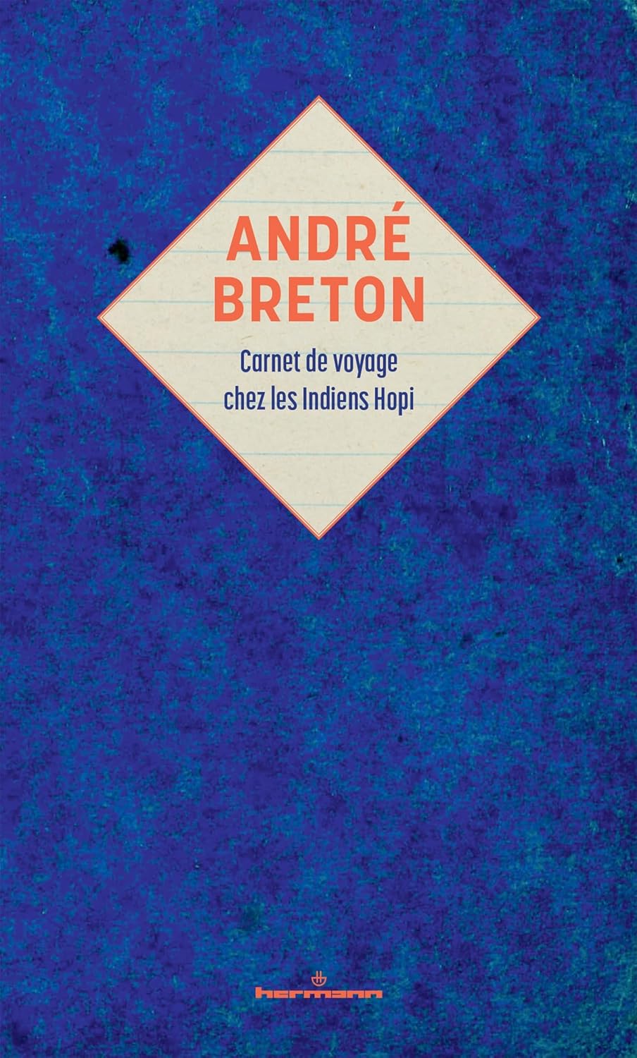 Amazon.com: André Breton : carnet de voyage chez les Indiens Hopi: 9791037039248: Breton, André ...