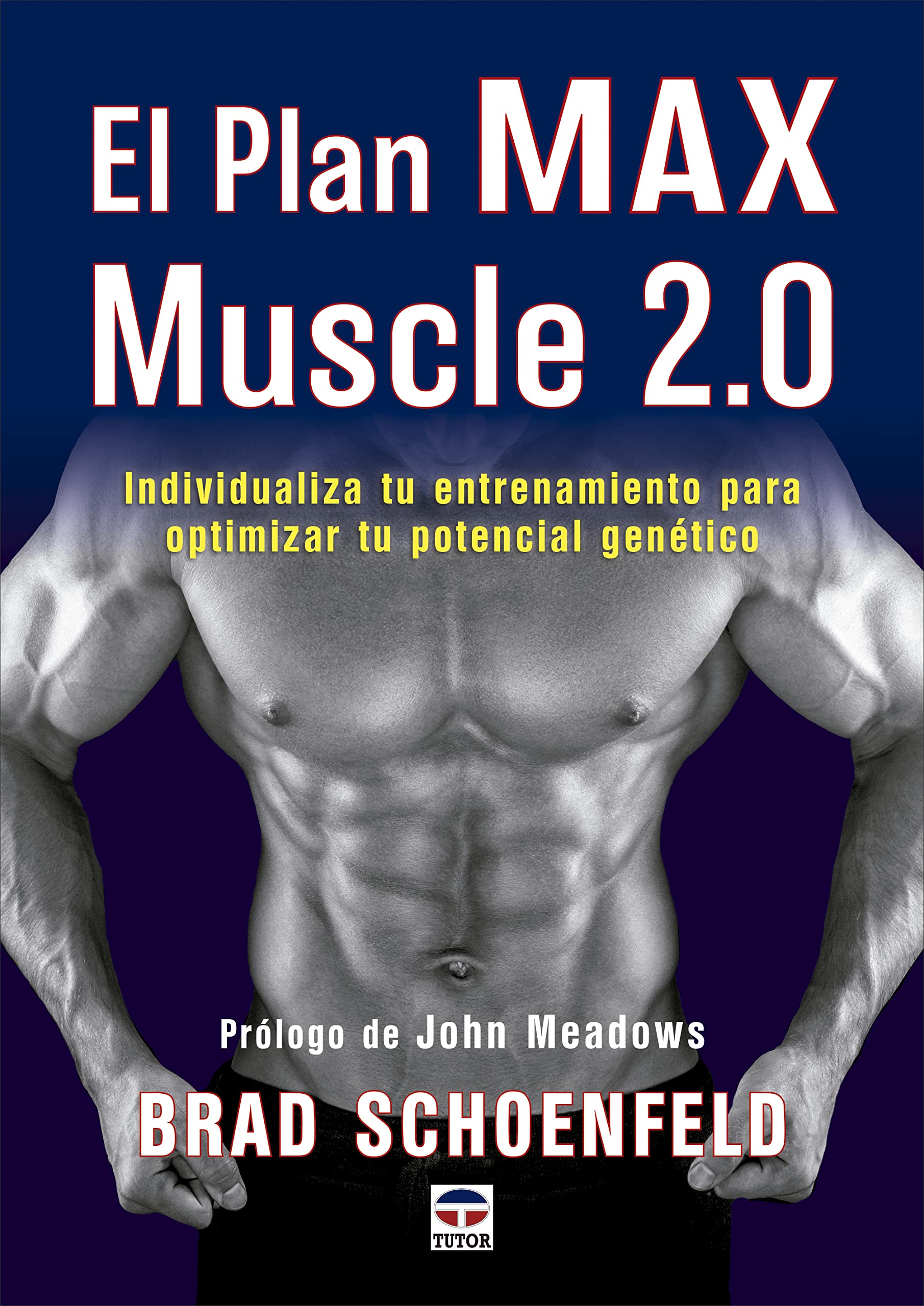 Amazon.com: El plan Max Muscle 2.0: Individualiza tu entrenamiento para ...