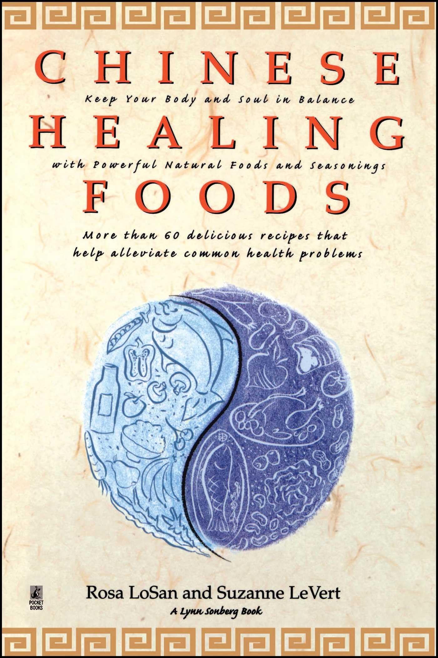Chinese Healing Foods: Rosa LoSan, Suzanne LeVert: 9780671527990 ...