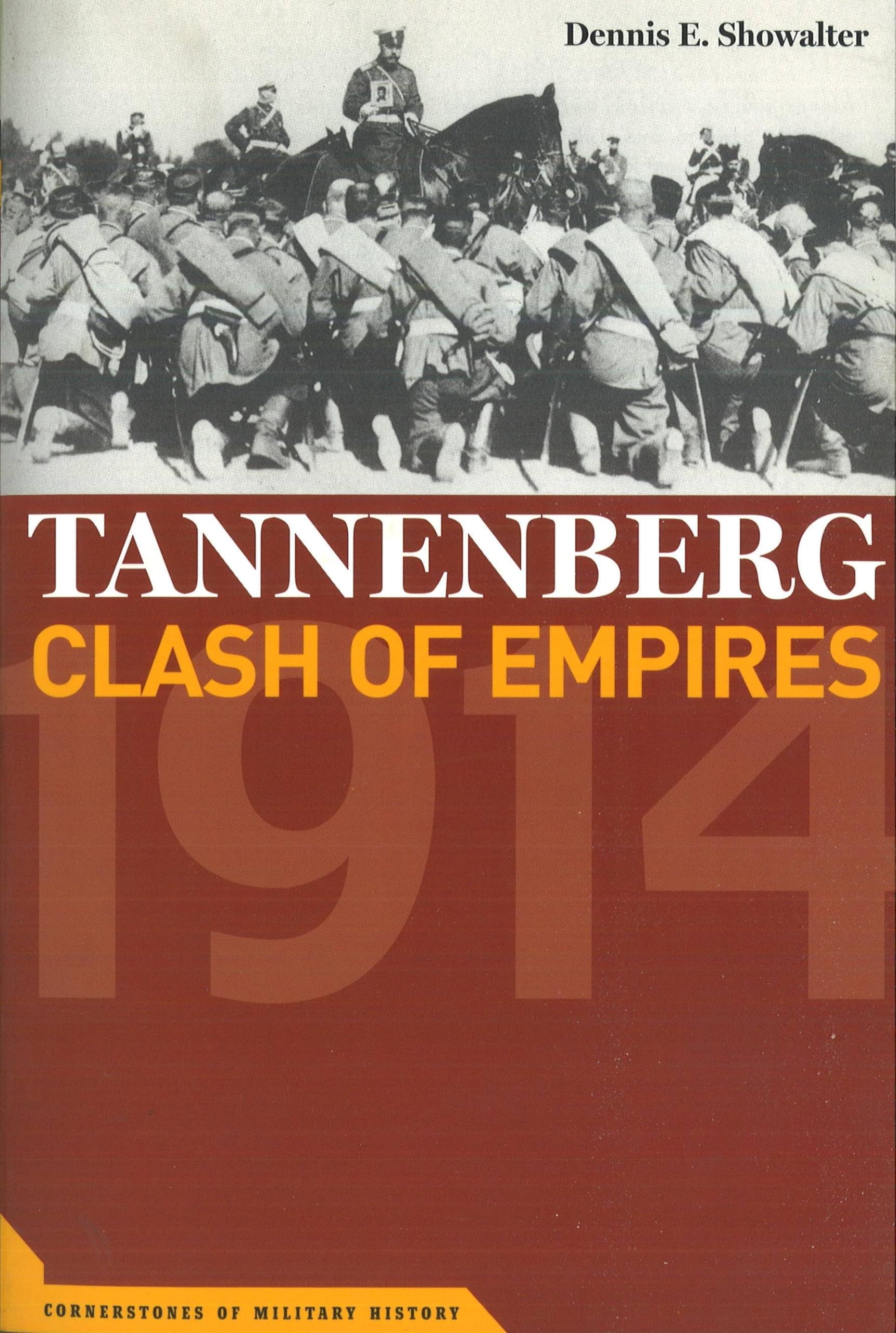 Tanneberg: Clash of Empires 1914 (Cornerstones of Military History ...