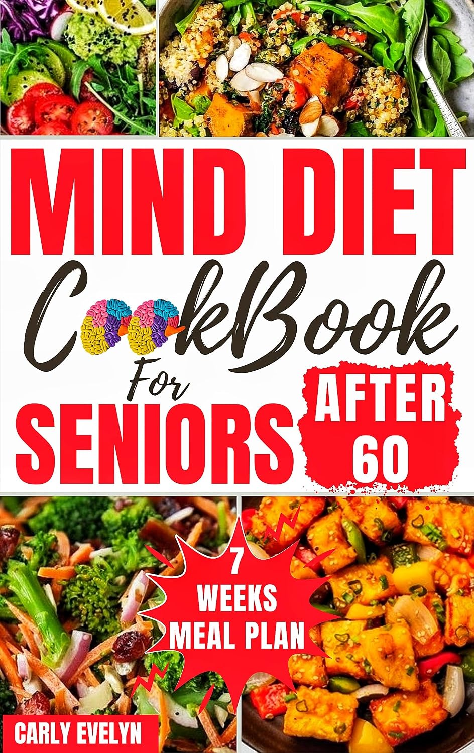 Amazon.com: MIND DIET COOKBOOK FOR SENIORS AFTER 60: 30 Quick and ...