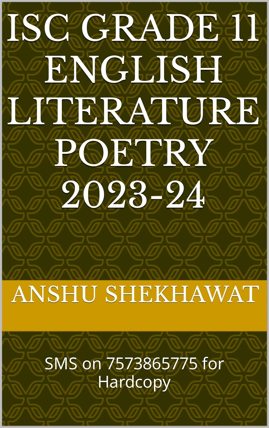 ISC Grade 11 English Literature Poetry 2023-24: SMS on 7573865775 for ...