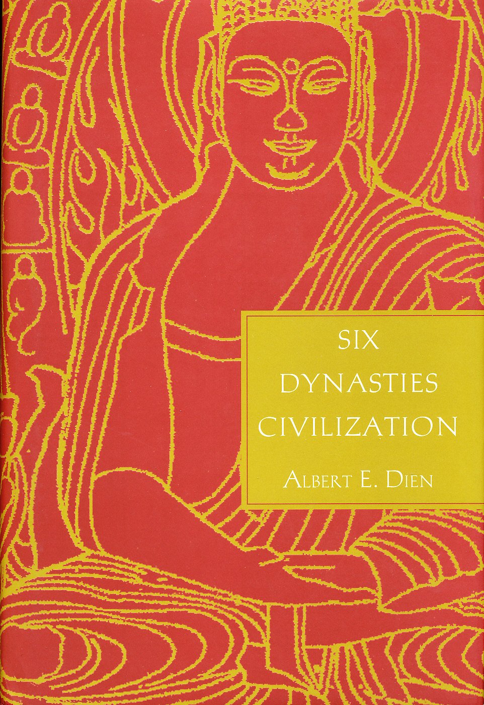 Six Dynasties Civilization (Early Chinese Civilizations) (Early Chinese ...